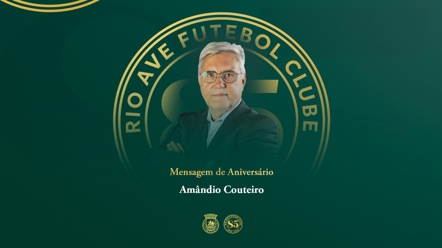 Mensagem de aniversário do Presidente da Assembleia Geral - Rio Ave Futebol Clube